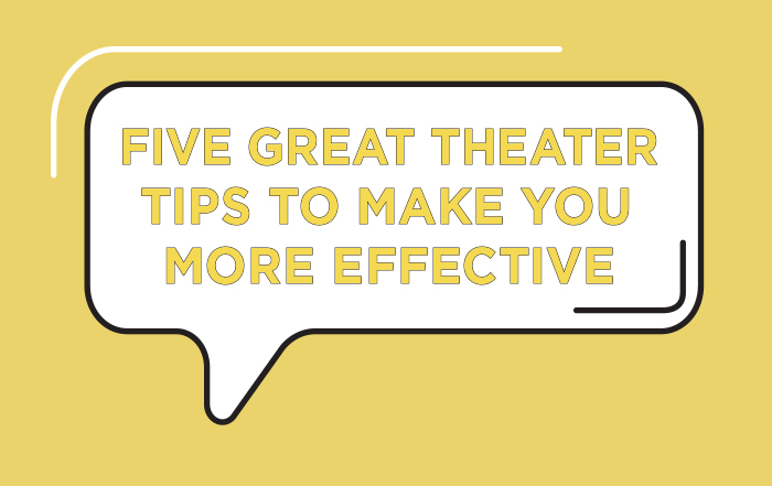 Five Great Theater Tips To Make You More Effective | Franchise ...