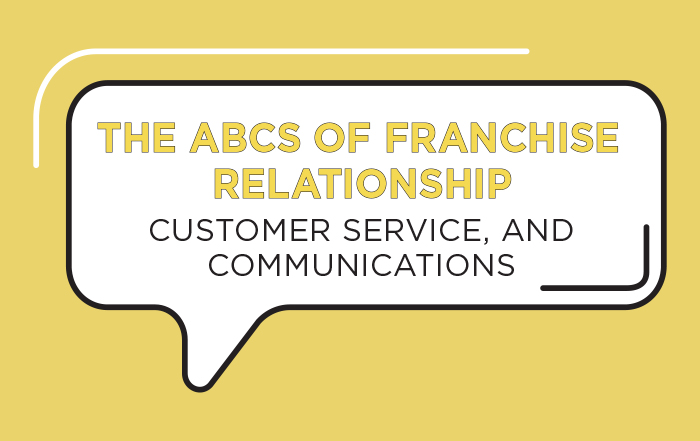 The ABCs of Franchise Relationships: Customer Service, and ...